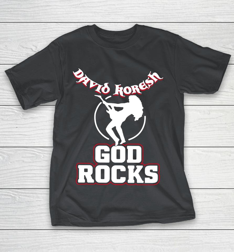 David Koresh God Rocks Shirts | WoopyTee
