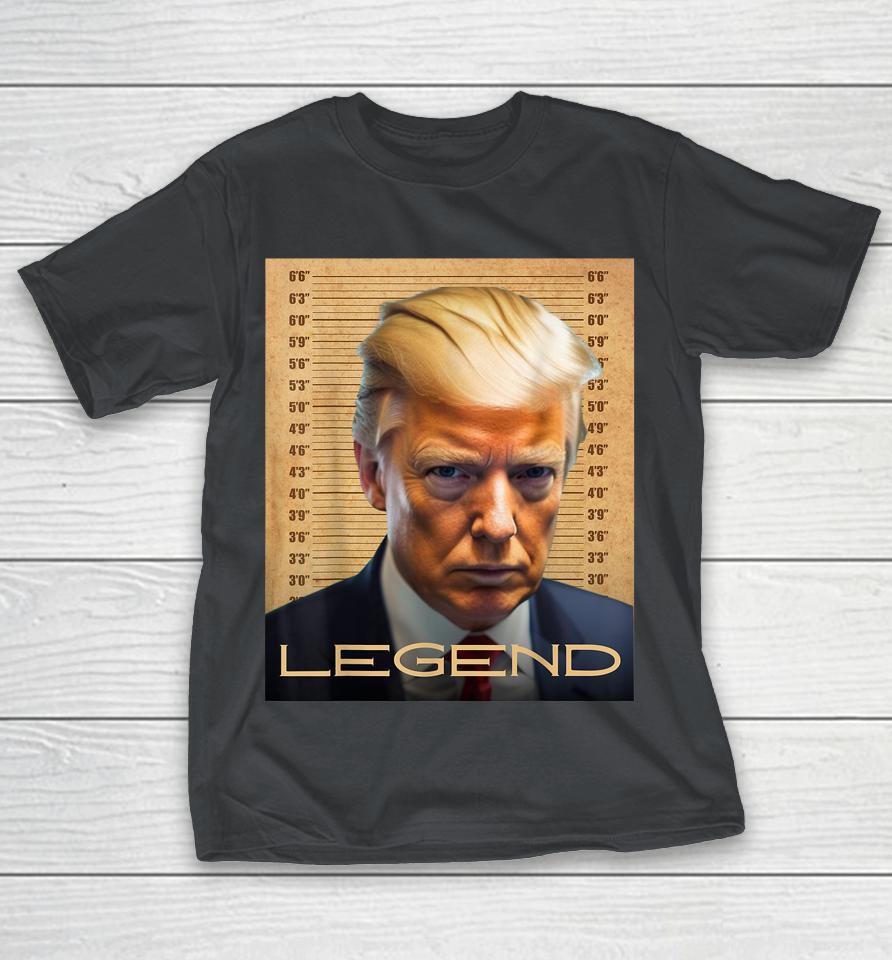 Donald Trump President - Legendary Mugshot - Trump Legend Shirts | WoopyTee