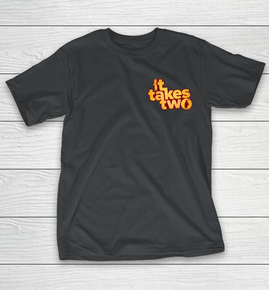 It Takes Two Logo Shirts | WoopyTee