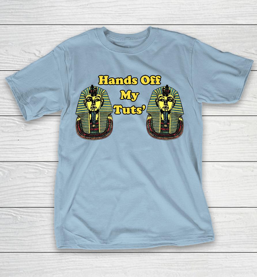 Hand Off My Tuts Shirts | WoopyTee
