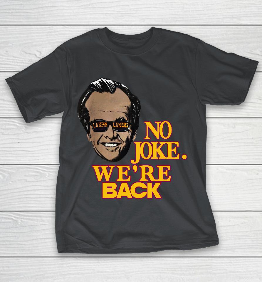 No Joke We're Back Shirts | WoopyTee