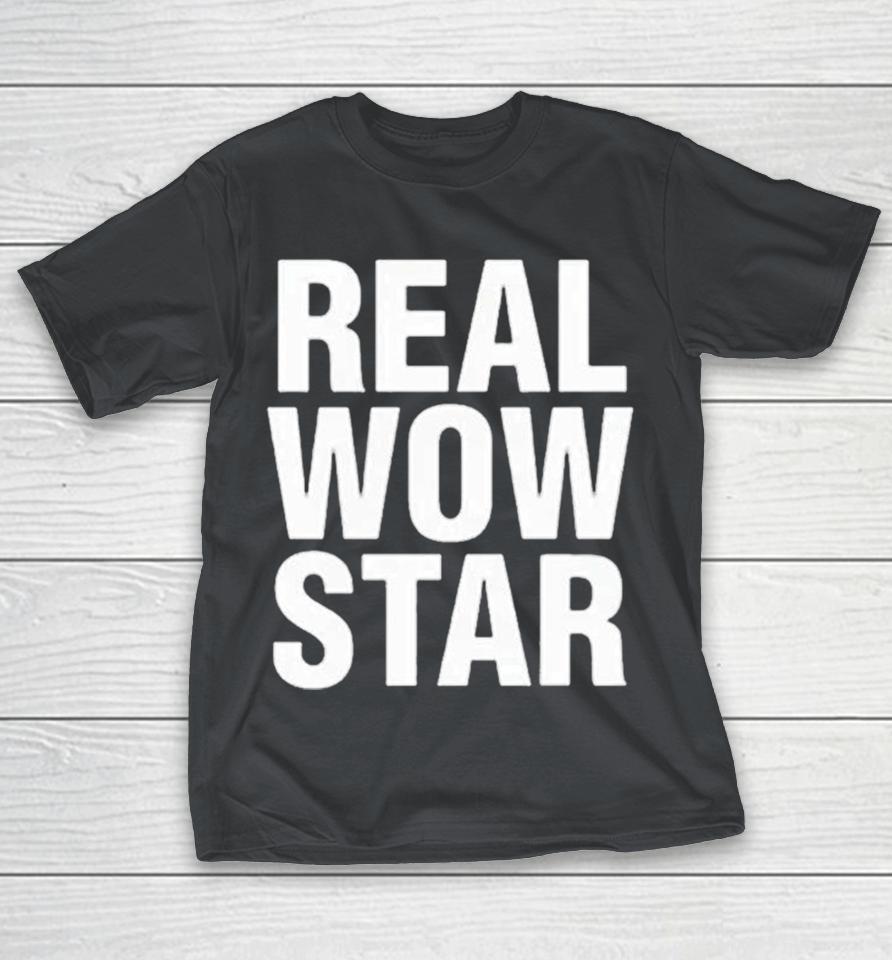 Real Wow Star Zell In Niceto 1st And 2nd March 2025 Shirts | WoopyTee